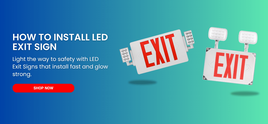 How to Install LED Exit Signs Easily – SwitchtoLED